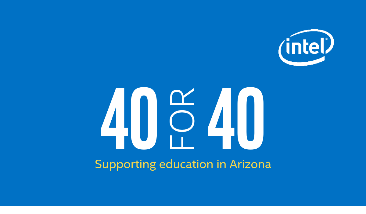 Calling all Arizona teachers: Intel and Intel Foundation to fund 40 ...