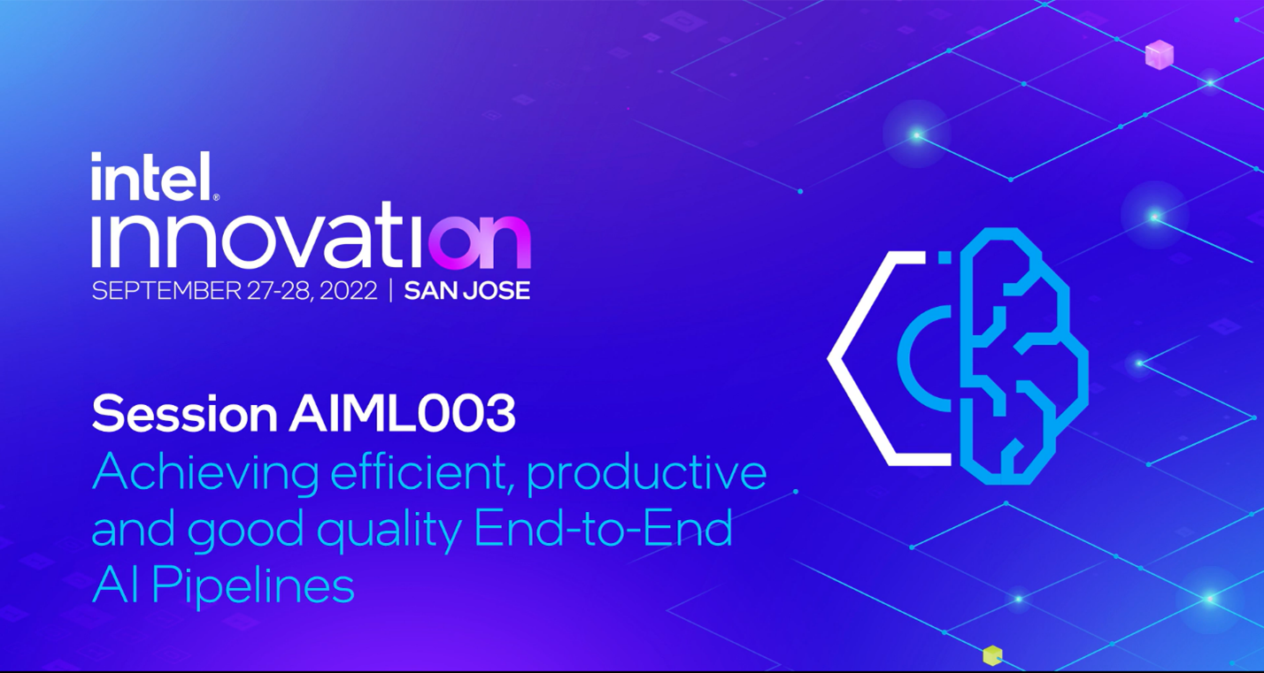 Innovation 2022: End-to-End AI Pipeline Development and Deployment ...