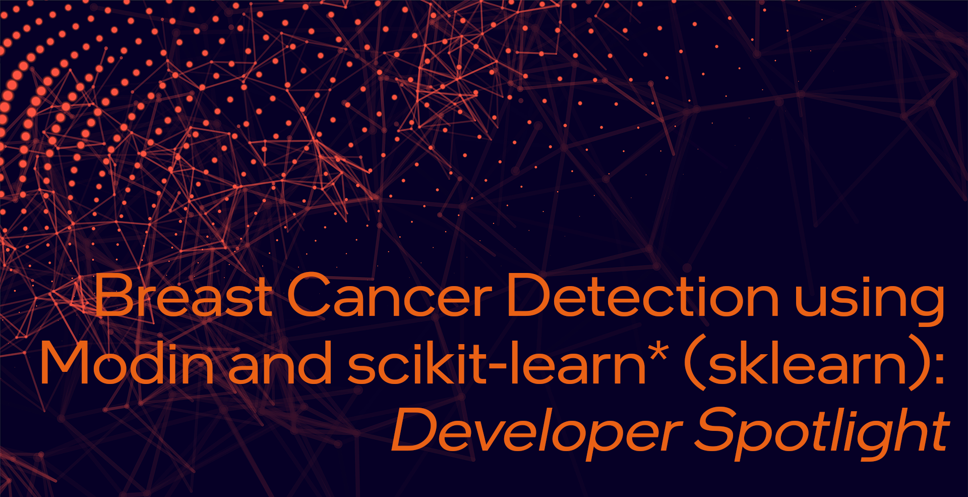 Breast Cancer Detection using Modin and scikit-learn* (sklearn ...